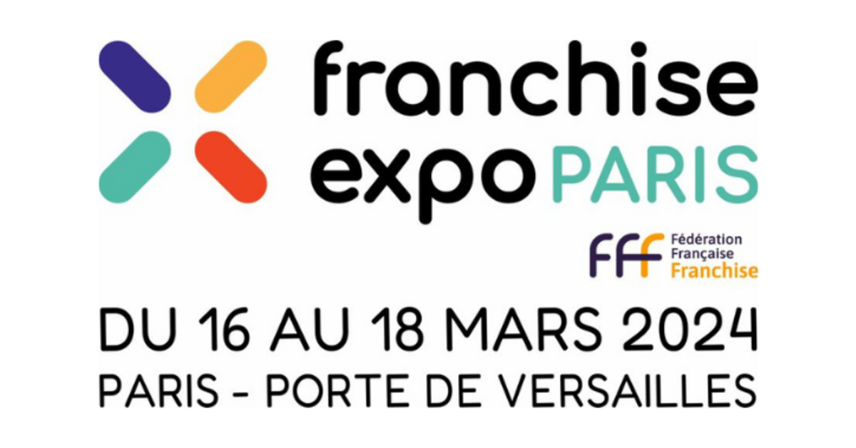 Participez à Franchise Expo Paris : L'événement de l'entrepreneuriat e ...